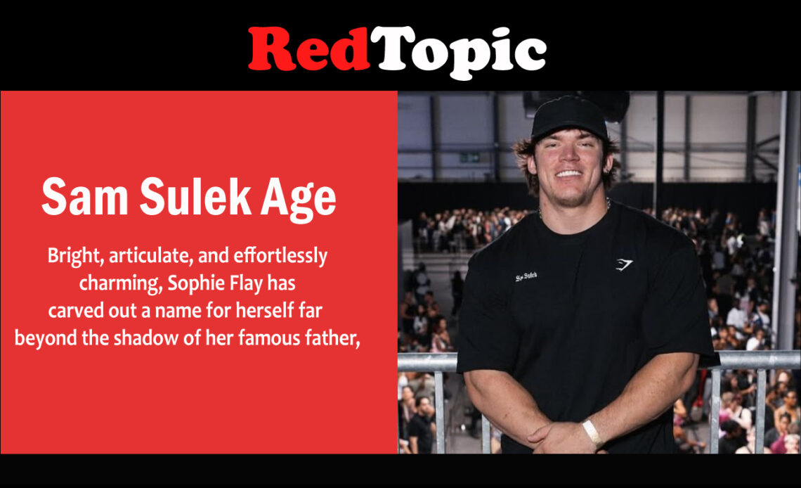 Sam Sulek Age: Height, Weight, Net Worth - Red Topic