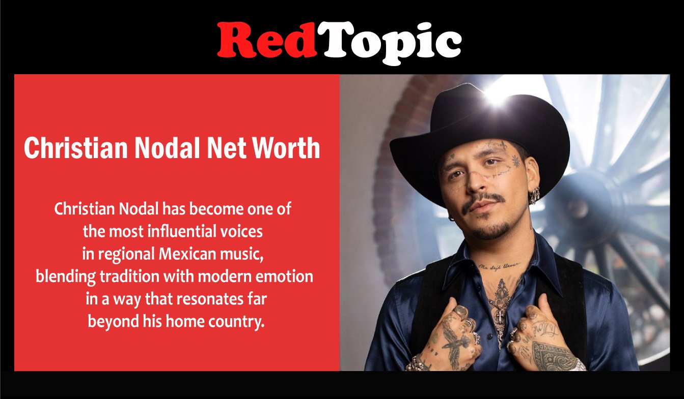 Christian Nodal Net Worth: Age, Height - Red Topic