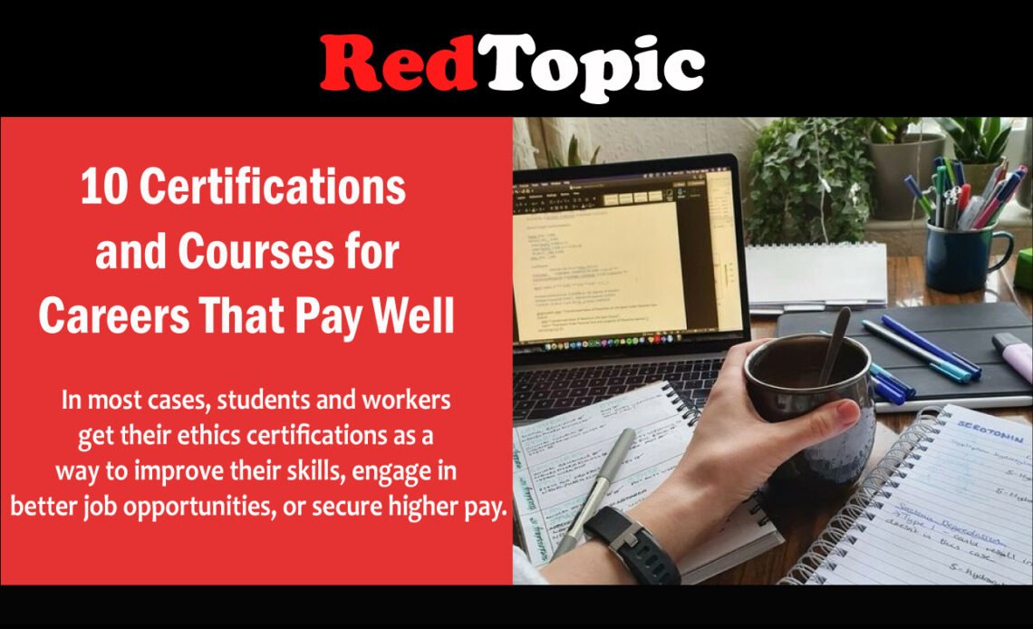 10 Certifications and Courses for Careers That Pay Well - Red Topic